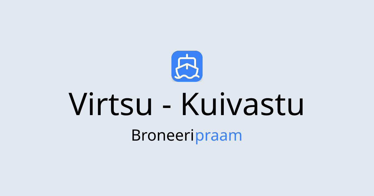 Virtsu - Kuivastu | Broneeripraam - Praamipiletid Hiiumaale ja Saaremaale